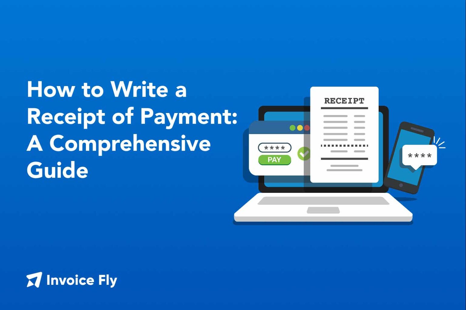 How to Write a Receipt of Payment Step-by-Step | Invoice Fly